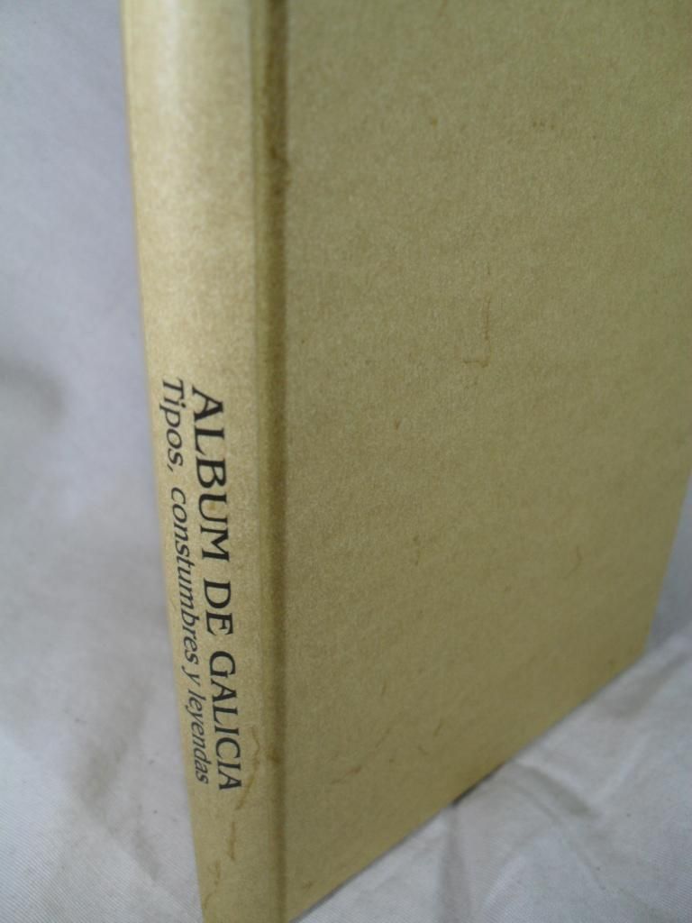 ALBUM DE GALICIA TIPOS COSTUMBRES Y LEYENDAS | Valín Libros