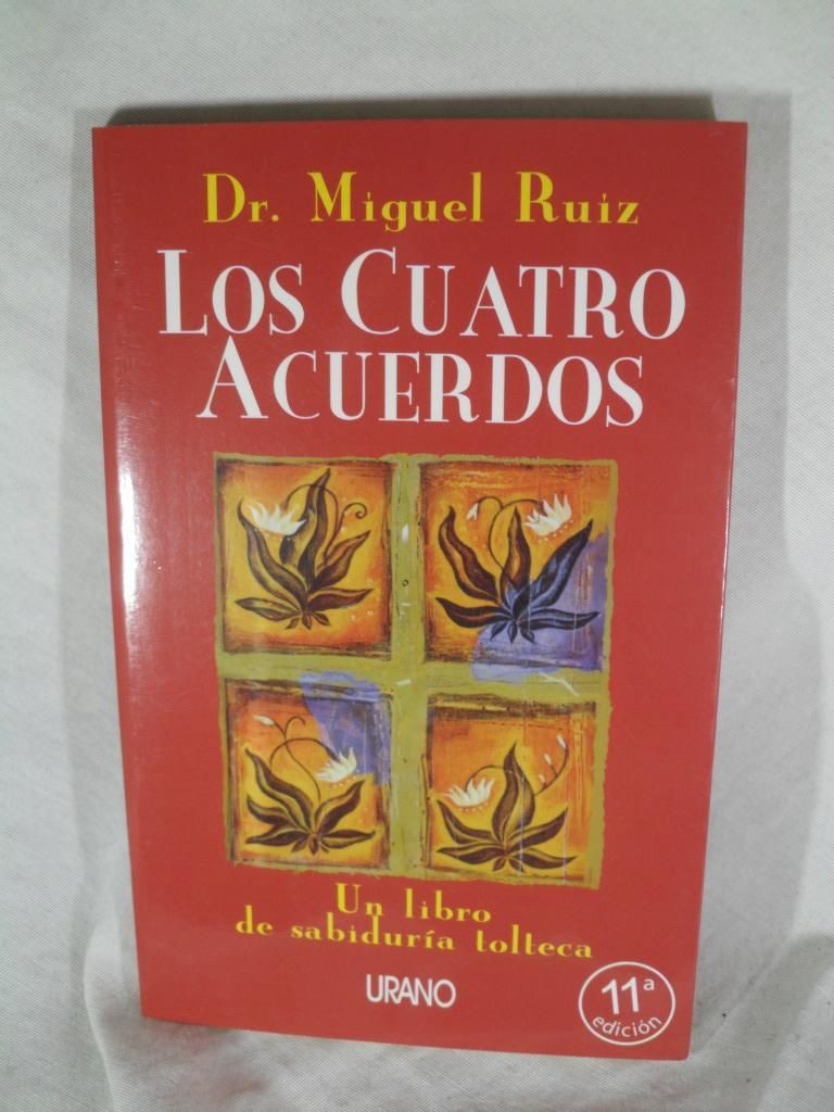 LOS CUATRO ACUERDOS UN LIBRO DE SABIDURIA TOLTECA | Valín Libros